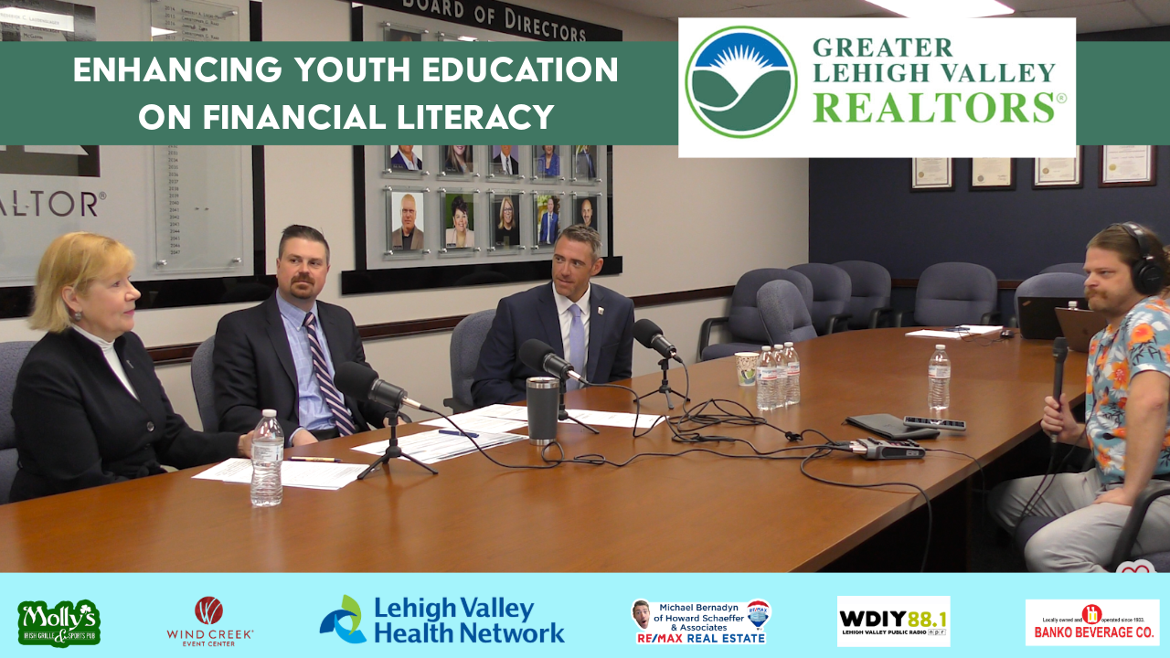 Greater Lehigh Valley REALTORS' Youth Financial Literacy Pilot Program ...